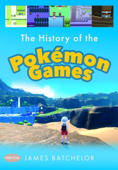 The History of the Pokémon Games - Dubray Books