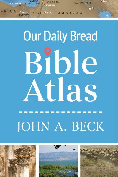 Our Daily Bread Bible Atlas - Dubray Books