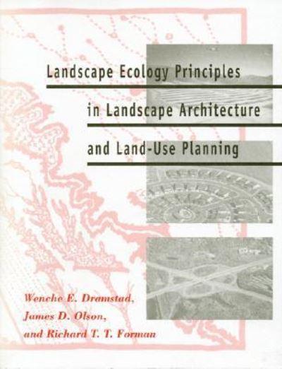 Landscape Ecology Principles in Landscape Architecture and Land-Use ...