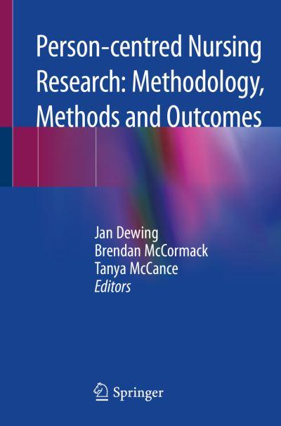 Person-Centred Nursing Research: Methodology, Methods and Outcomes ...