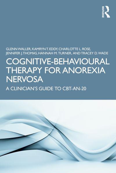 Cognitive-Behavioural Therapy For Anorexia Nervosa - Dubray Books