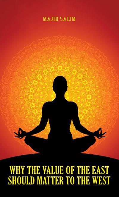 Why the Value of the East Should Matter To the West - Dubray Books