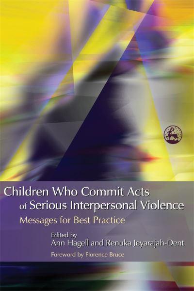 Children Who Commit Acts of Serious Interpersonal Violence - Dubray Books